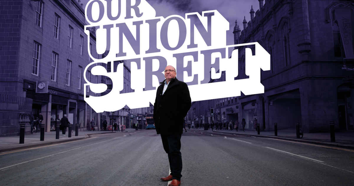 ABERDEEN INSPIRED WELCOMES OUR UNION STREET ACTION PLAN TO REVIVE THE ...